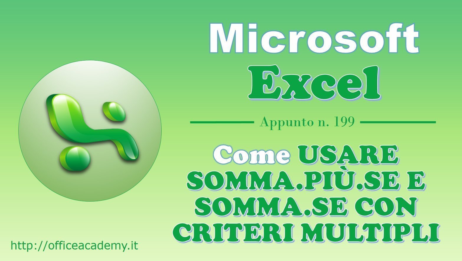 #Excel - Come usare SOMMA.PIÙ.SE e SOMMA.SE con criteri multipli