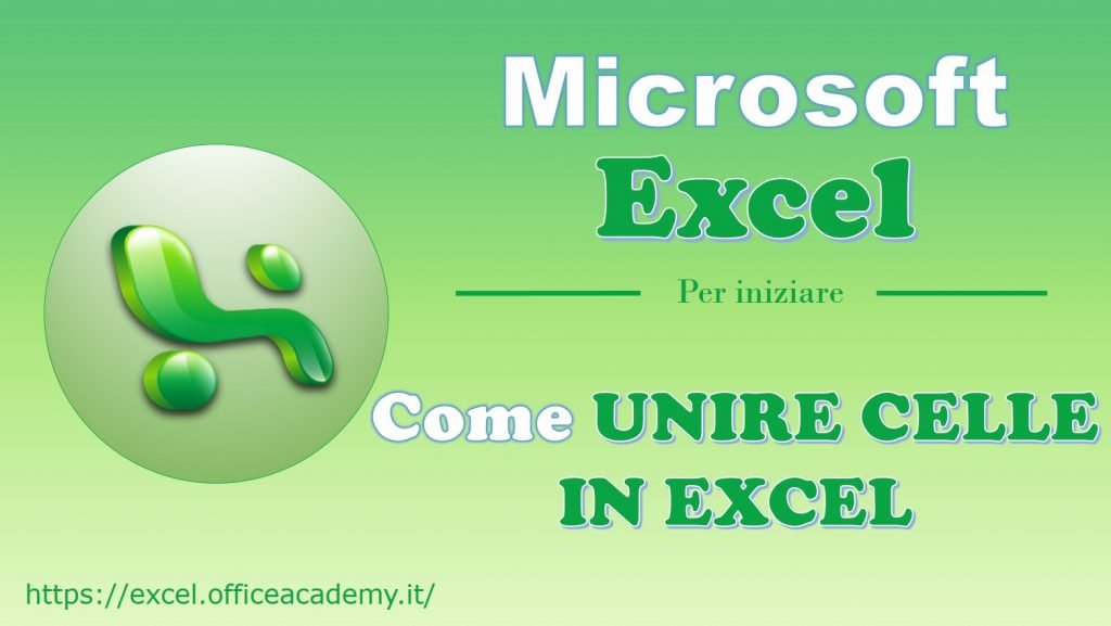 Come unire celle in Excel - Excel Academy